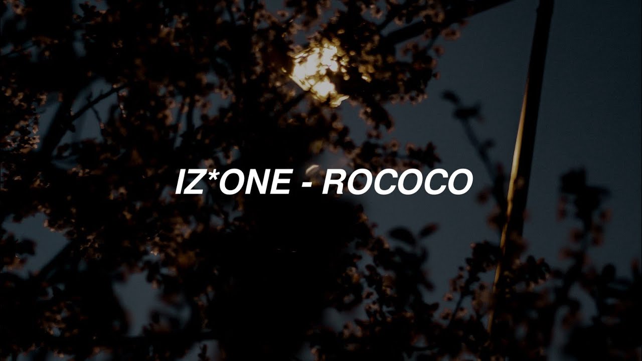 IZ*ONE(아이즈원) - ROCOCO 'Easy Lyrics - YouTube