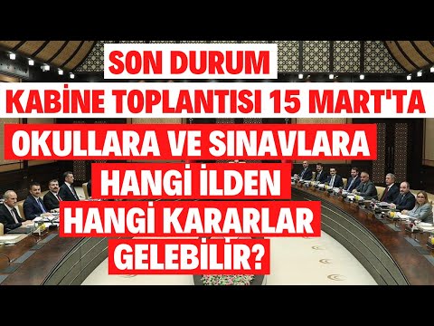 Kabine Toplanıyor! Okullar ve Sınavlar İçin Hangi İlden Hangi Karar Gelebilir?Riskli İller Hangileri