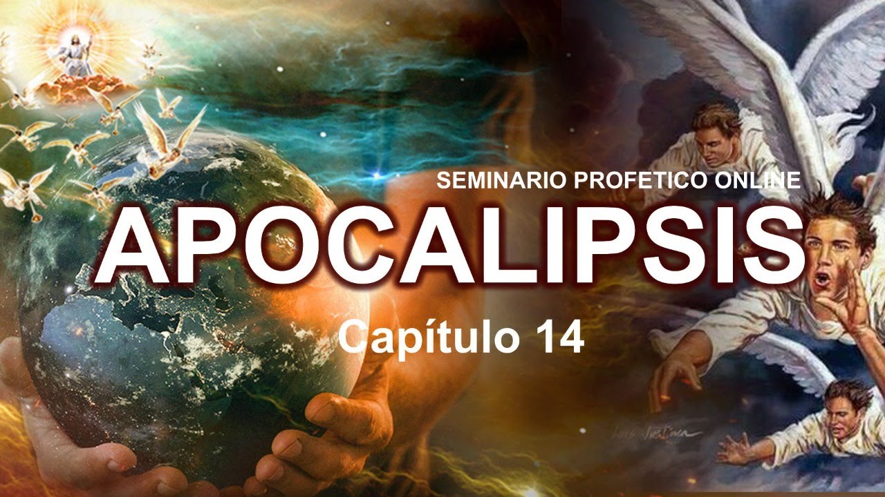 Seminario Apocalipsis - Capítulo 14 - YouTube