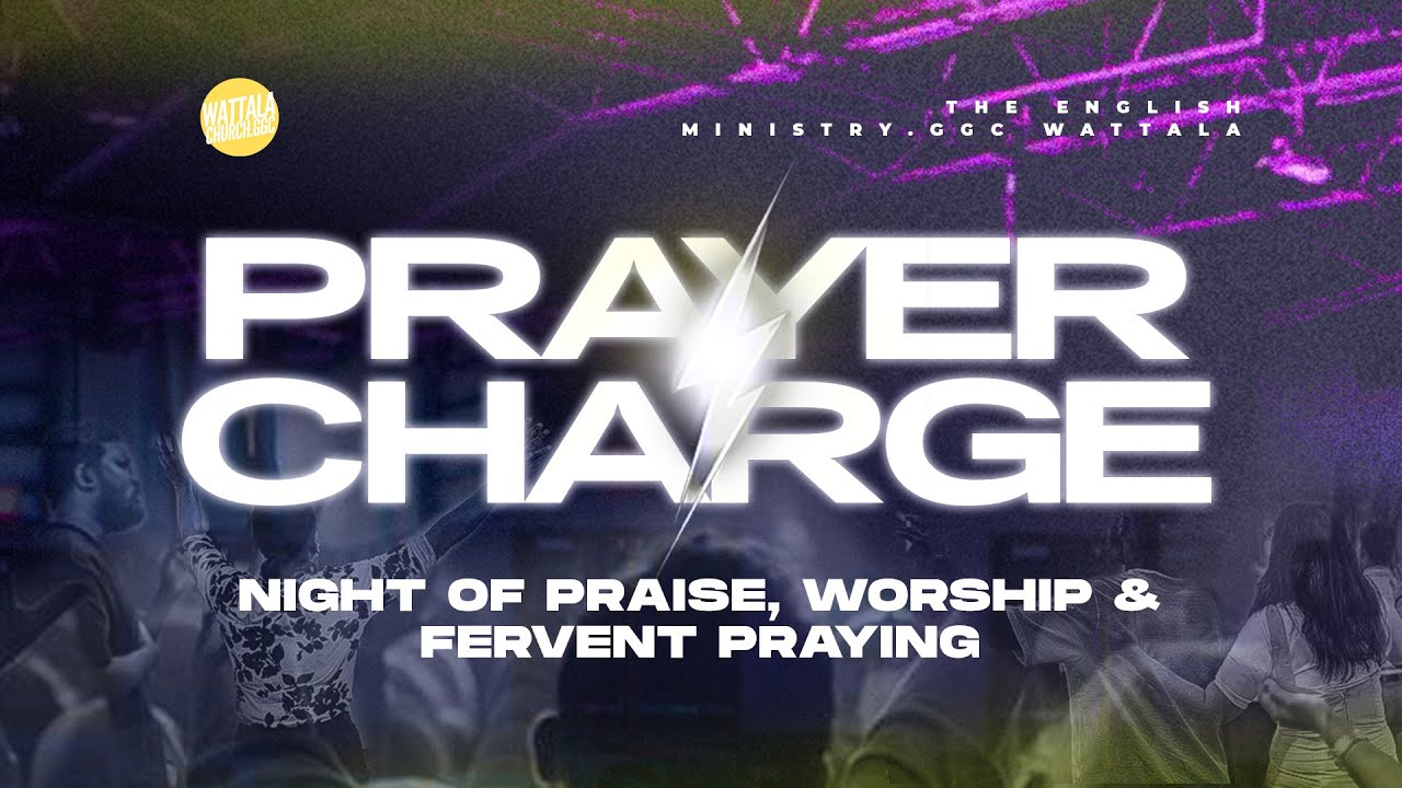PRAYER CHARGE (Night of Praise, Worship & Fervent Praying) || 11.02. ...