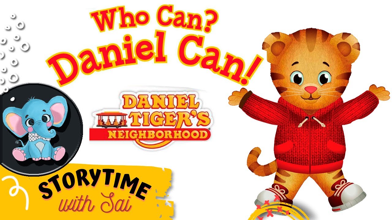 185 - Daniel Tiger's Neighborhood Who Can? Daniel Can! | Kids Book Read ...