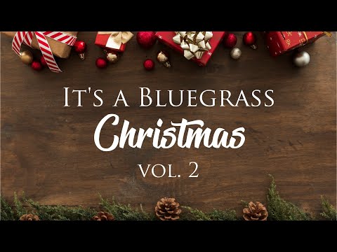 It's a Bluegrass Christmas vol. 2 - YouTube