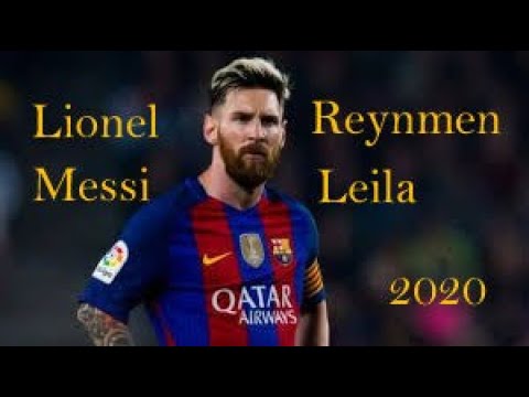 Lionel Messi & Reynmen - Leila