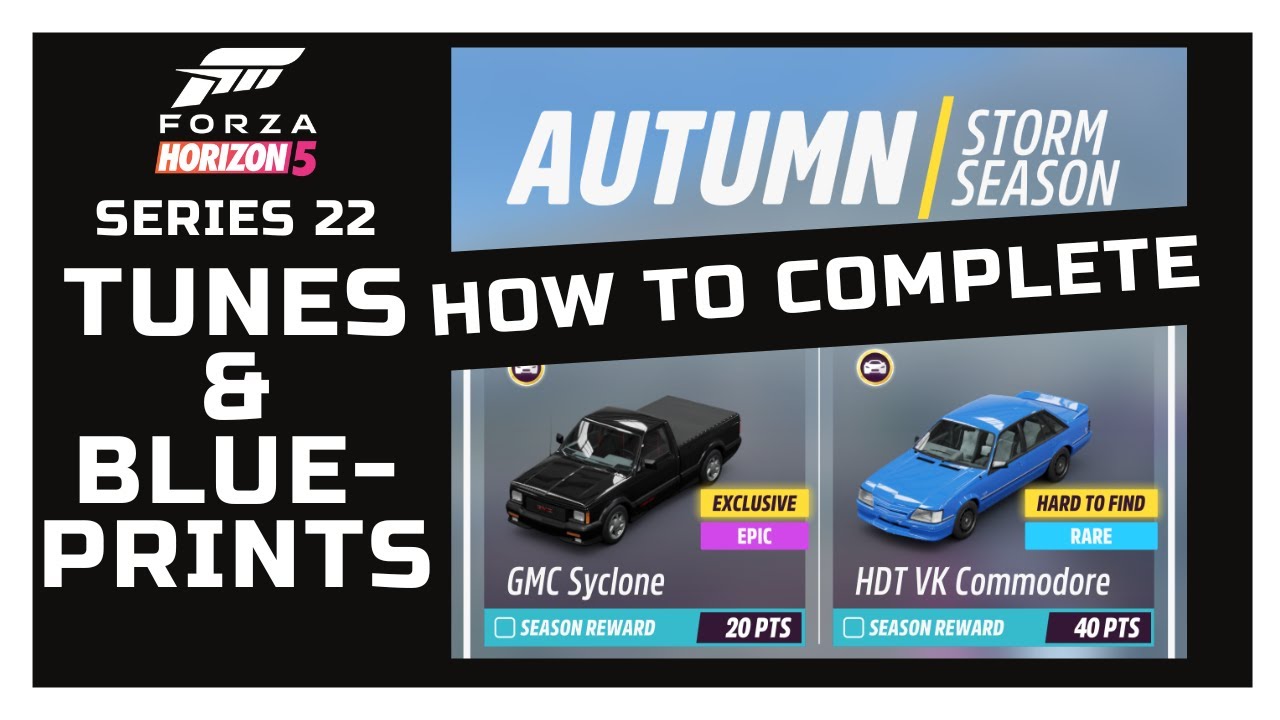 Forza Horizon 5 Series 22 Autumn How to Complete Tunes & Blueprints ...