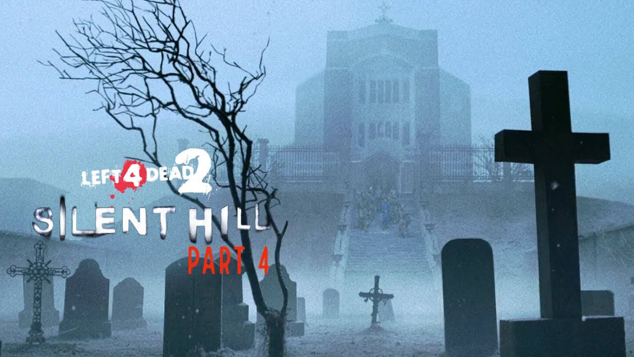 L4D2 | Silent Hill Campaign EP. 4| Church - YouTube