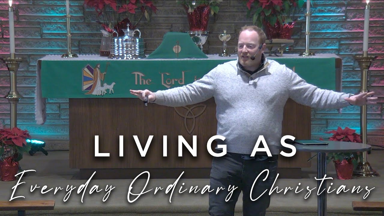 Living as Everyday Ordinary Christians with Extraordinary Impact - YouTube