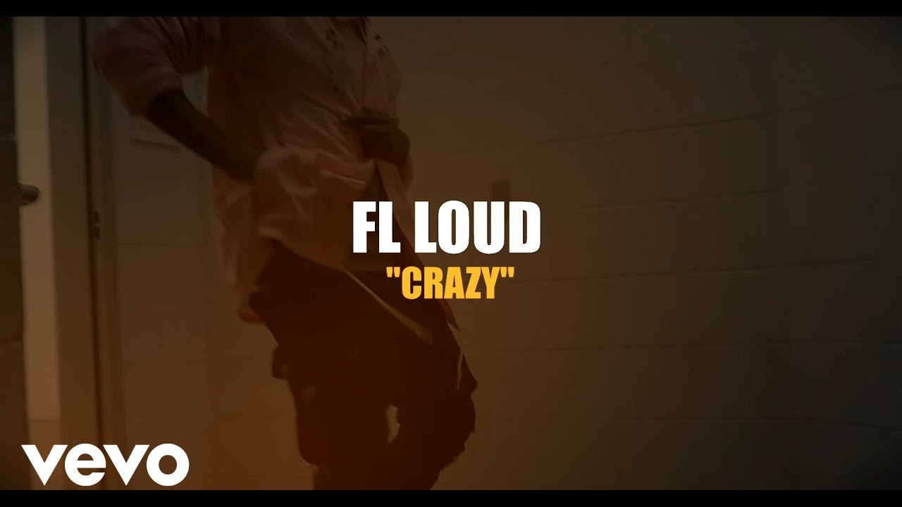 FL LOUD - CRAZY (Official Video) - YouTube