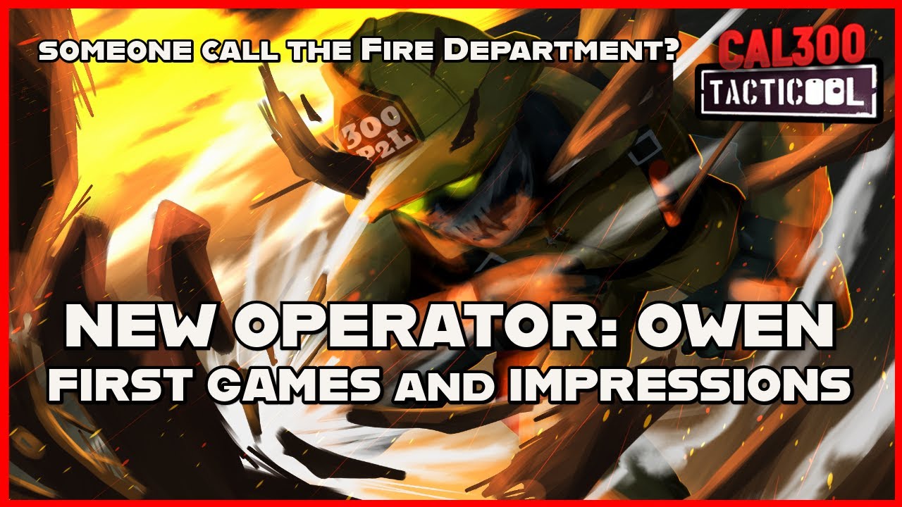 TACTICOOL: NEW OPERATOR - OWEN, THE FIREFIGHTER! First Games and First ...
