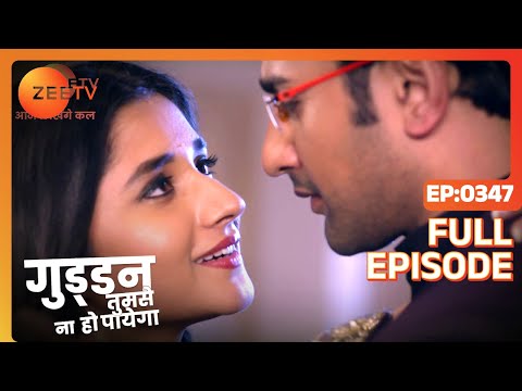 Guddan Tumse Na Ho Payega |  Ep 347 | Indian Romantic Hindi Love Story Serial | Guddan, AJ | Zee TV