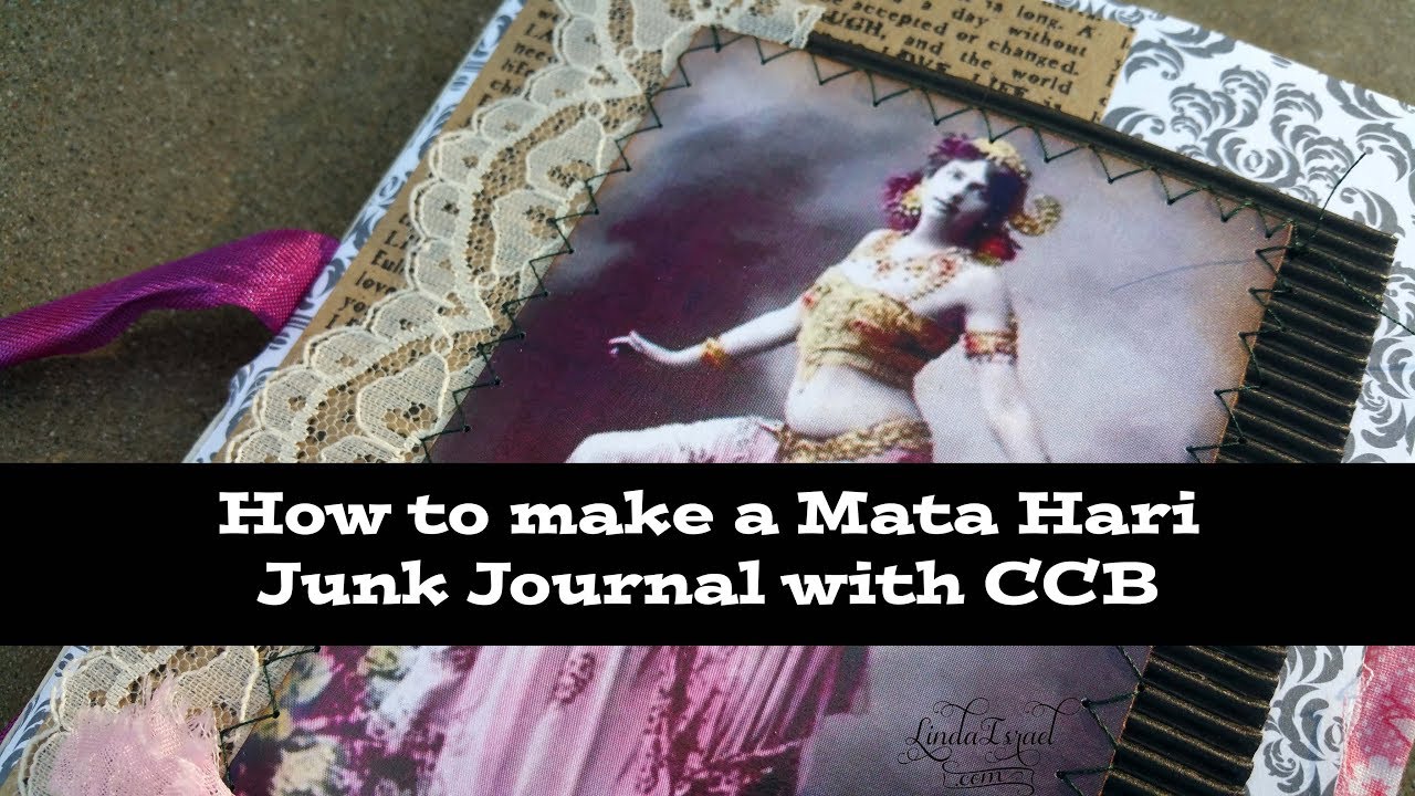 How to make a Mata Hari Junk Journal Using CCB papers - YouTube
