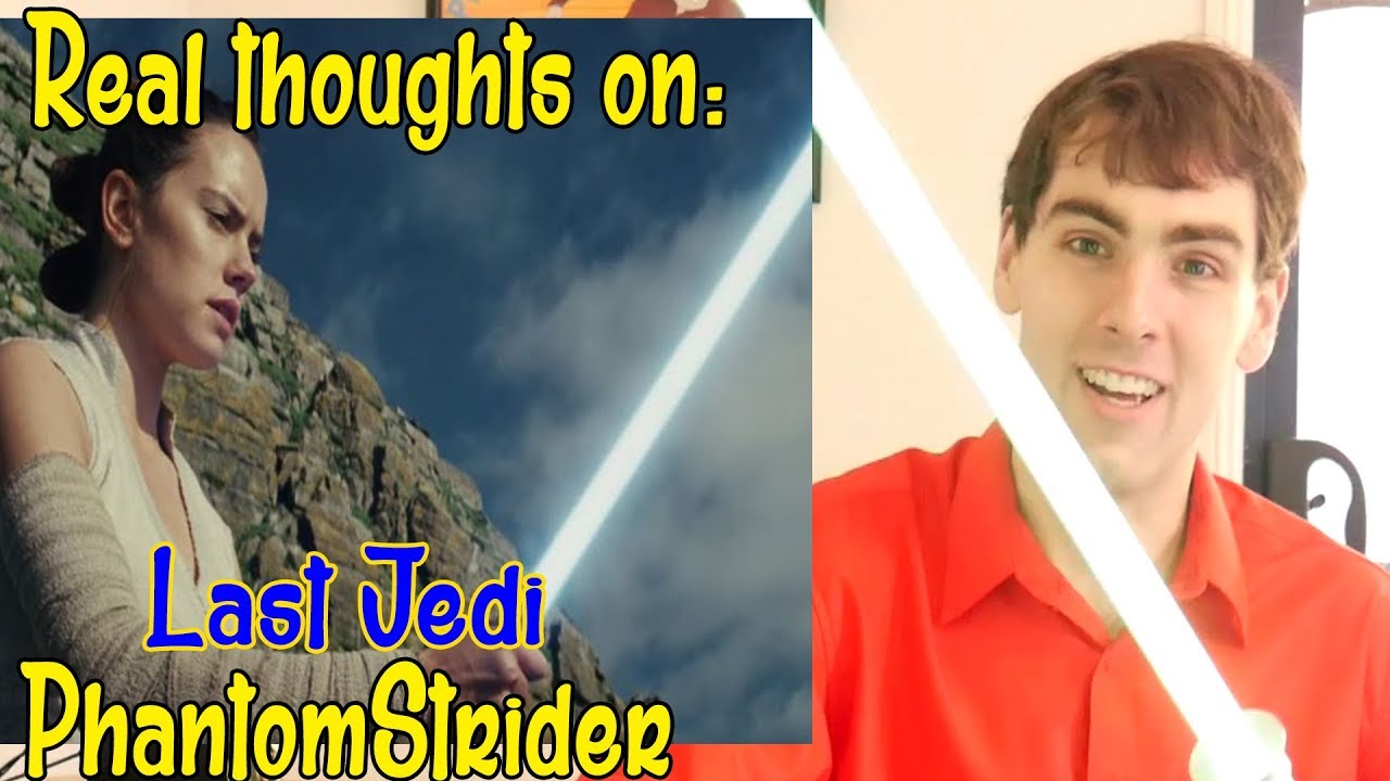 Star Wars Last Jedi Trailer - PhantomStrider's real thoughts - YouTube
