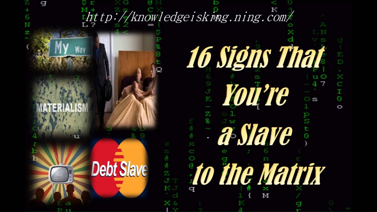 16 Signs That You're a Slave to the Matrix - YouTube