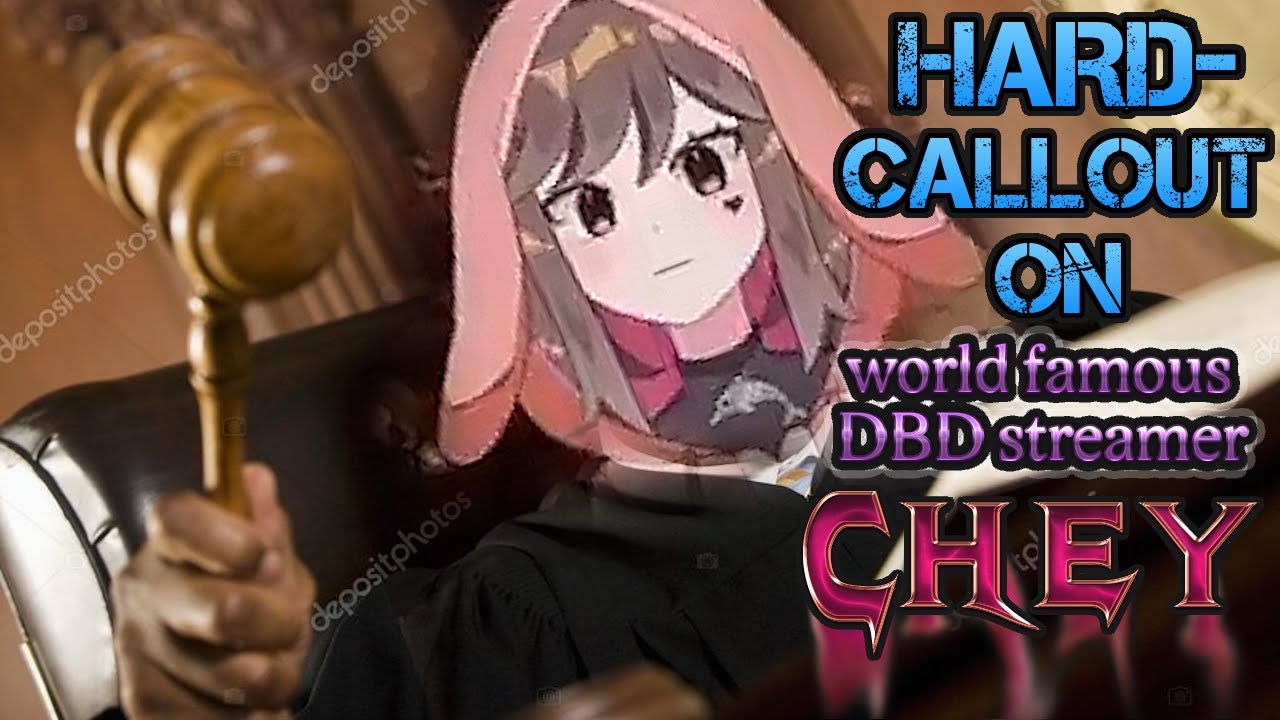 Calling out DBD streamer "Chey" -- (Read description after.) - YouTube