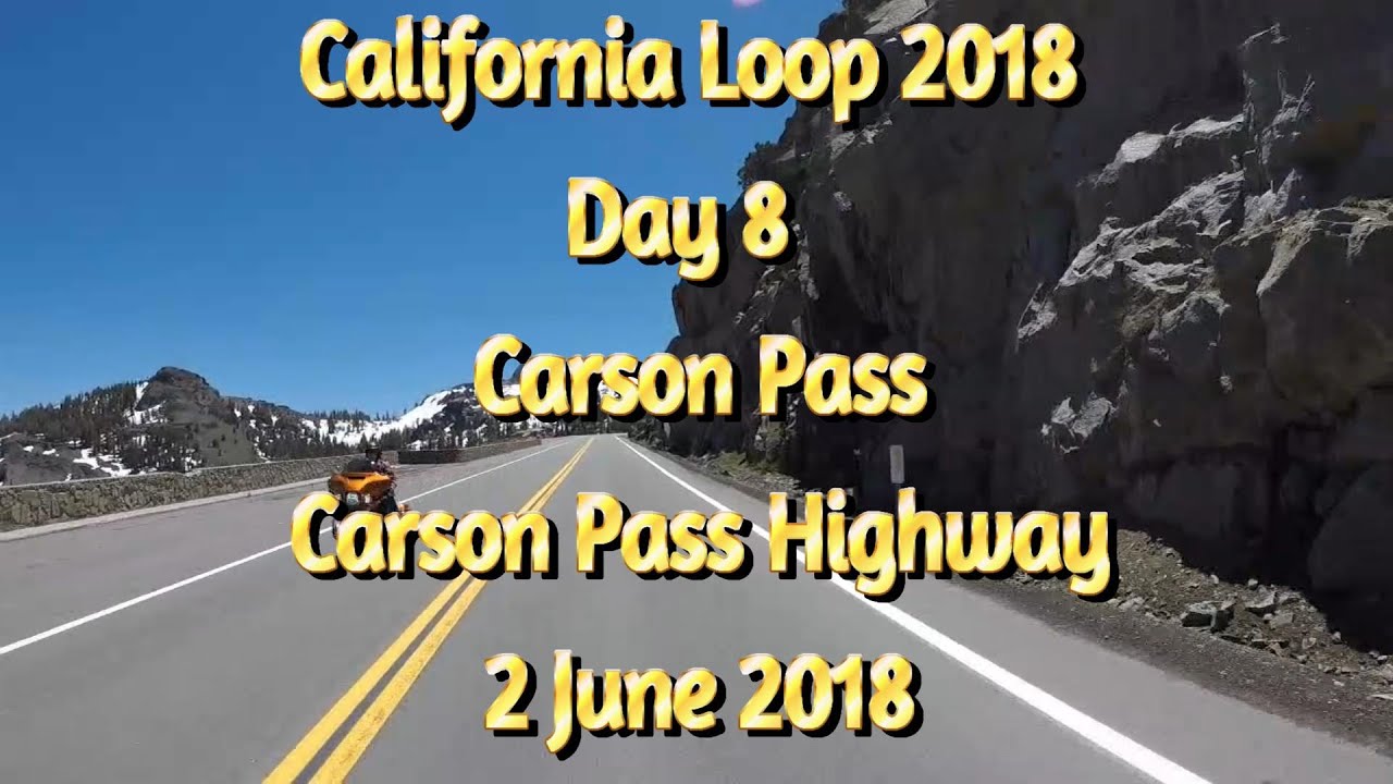 California Loop 2018 Day 8 - Carson Pass - YouTube
