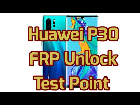 HUAWEI P30 ELE-L29 FRP UNLOCK TEST POINT METHOD - YouTube