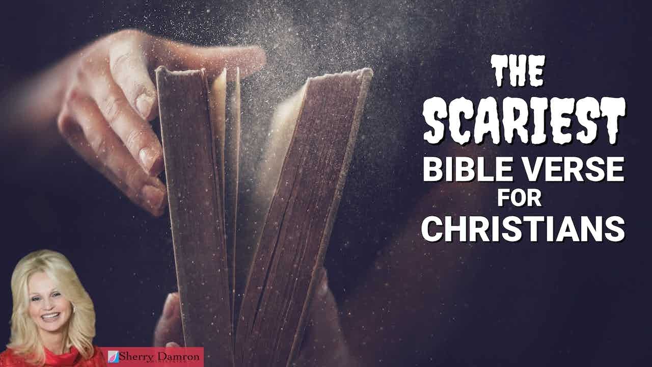 The Scariest Verse for Christians | Sherry Damron - YouTube