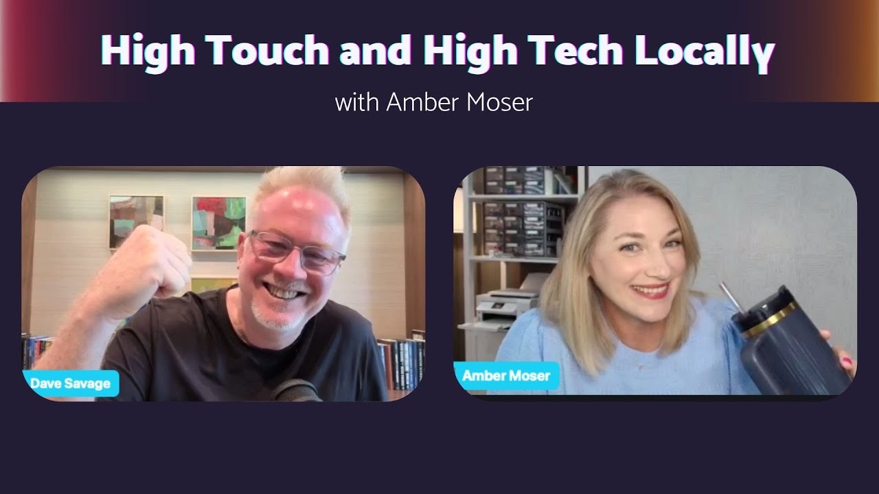 High Touch and High Tech Locally with Amber Moser - YouTube