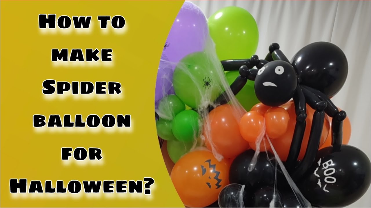 HOW TO MAKE A SPIDER BALLOON FOR HALLOWEEN | EASY DIY BALLOON SPIDER ...