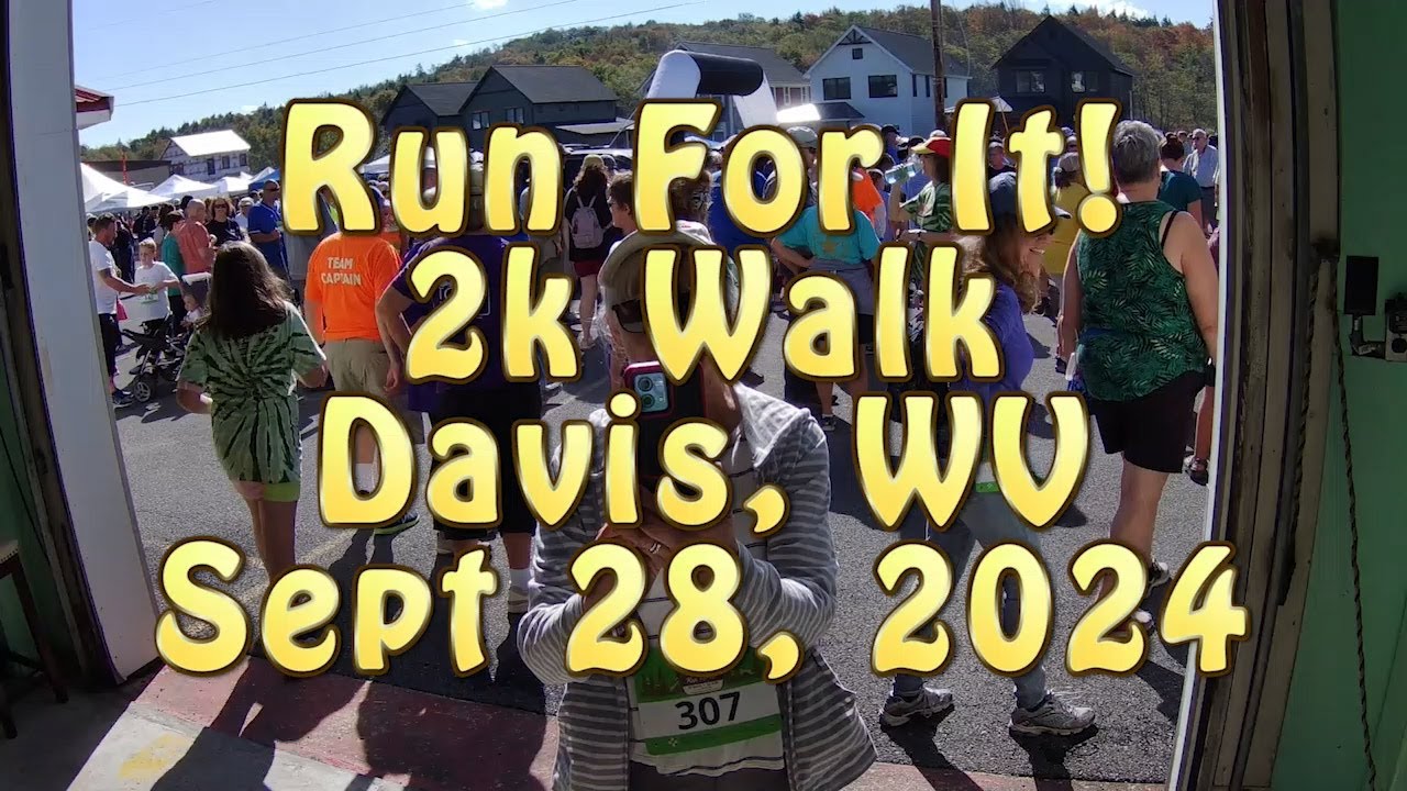 2024 Run-For-It 2k Walk - Davis WV - YouTube