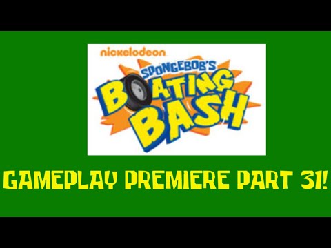 SpongeBob's Boating Bash Gameplay Part 31! - YouTube