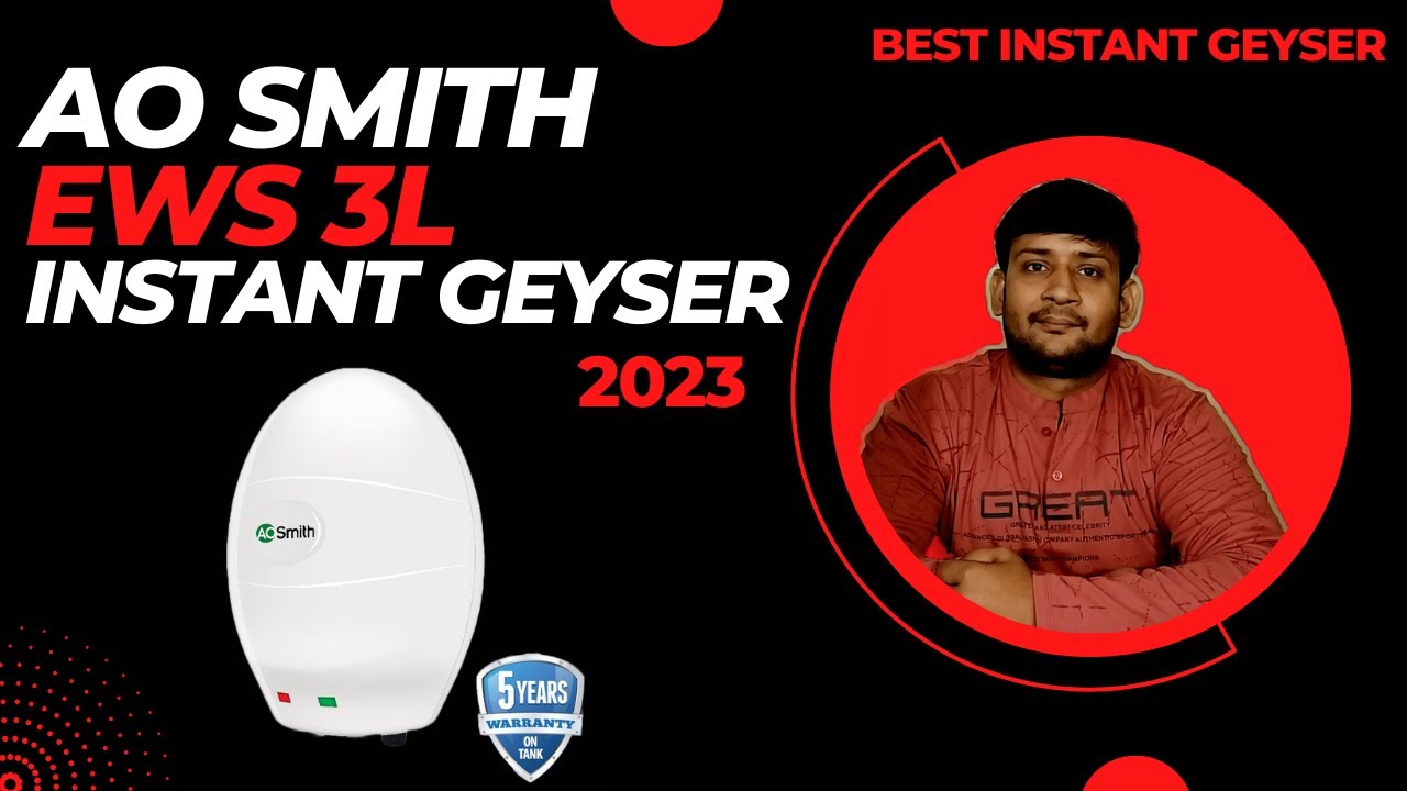 AO Smith EWS 3 Litre Instant Geyser Review 🔥 AO Smith Water Heater 🔥 ...