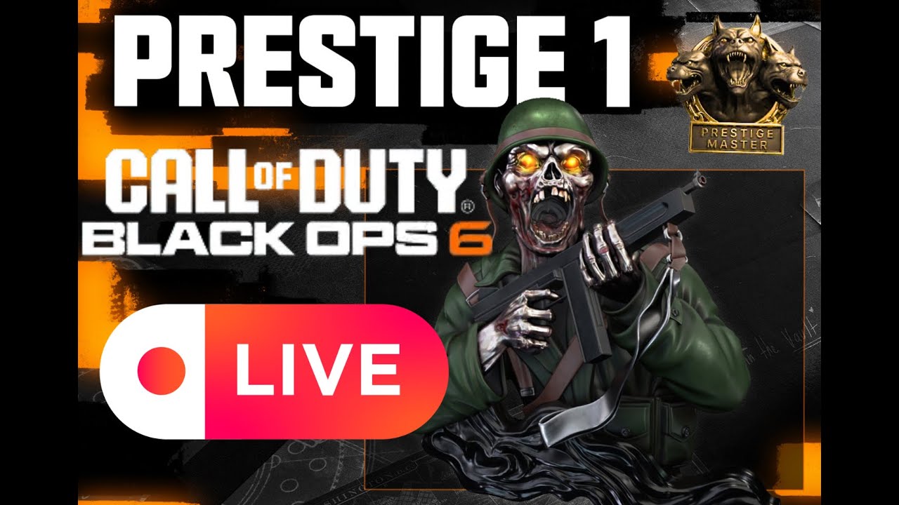 LIVE: Getting MAX PRESTIGE on Call of Duty Black Ops 6 - YouTube