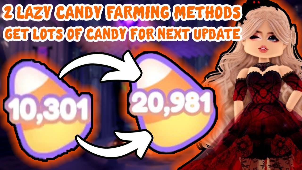The Best 2 Lazy Candy Farming Methods To Get Candy Fast For Halloween ...