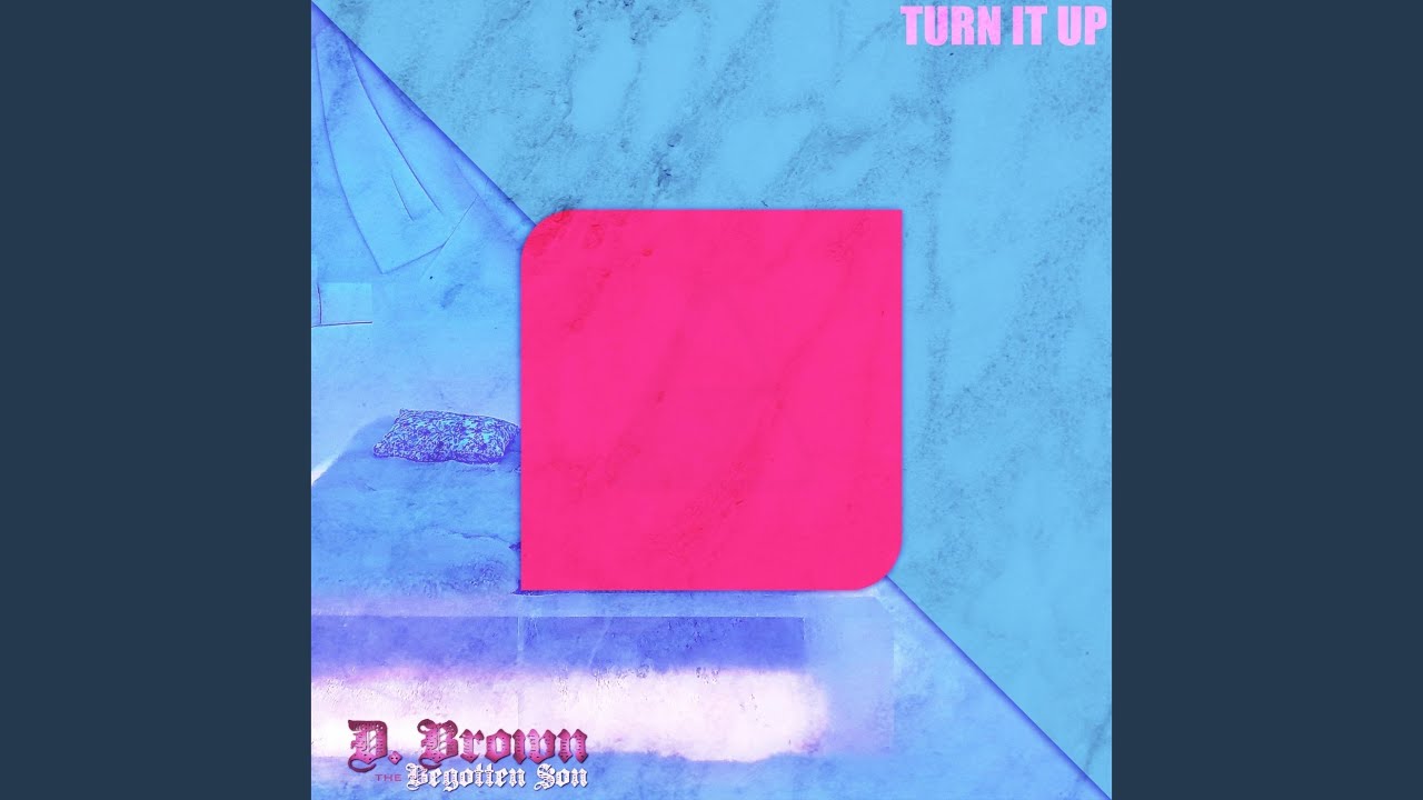 Turn It Up - YouTube