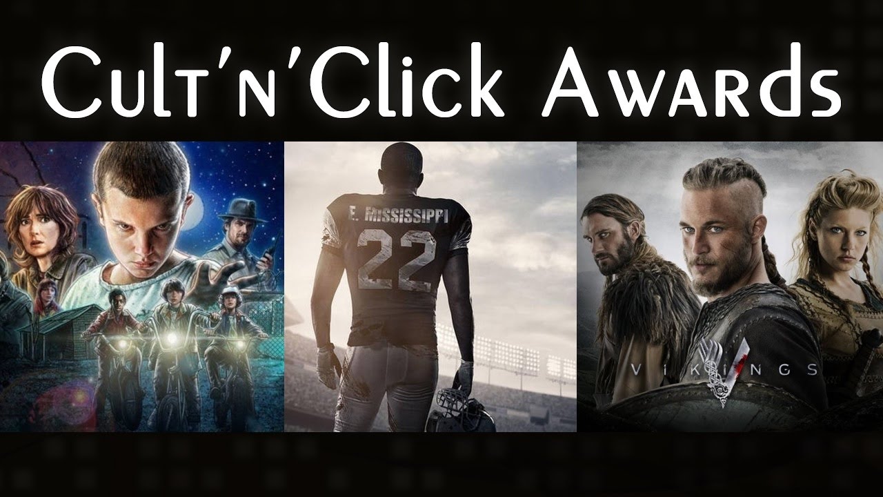 CULT'N'CLICK AWARDS SERIES : la première partie de notre meilleur de ...