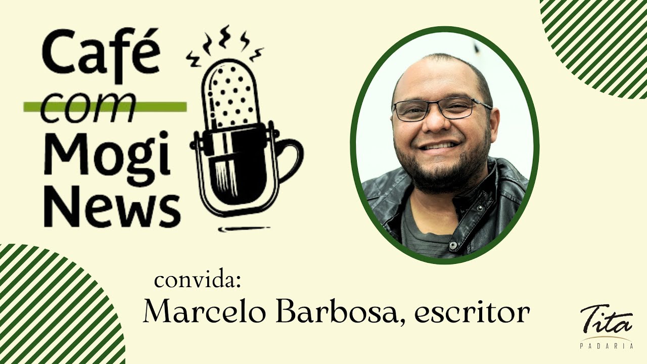 Café com Mogi News entrevista Marcelo Barbosa, escritor - YouTube