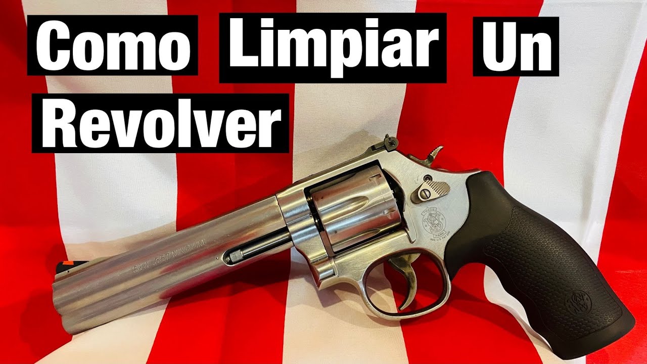Como Limpiar Un Revolver - YouTube