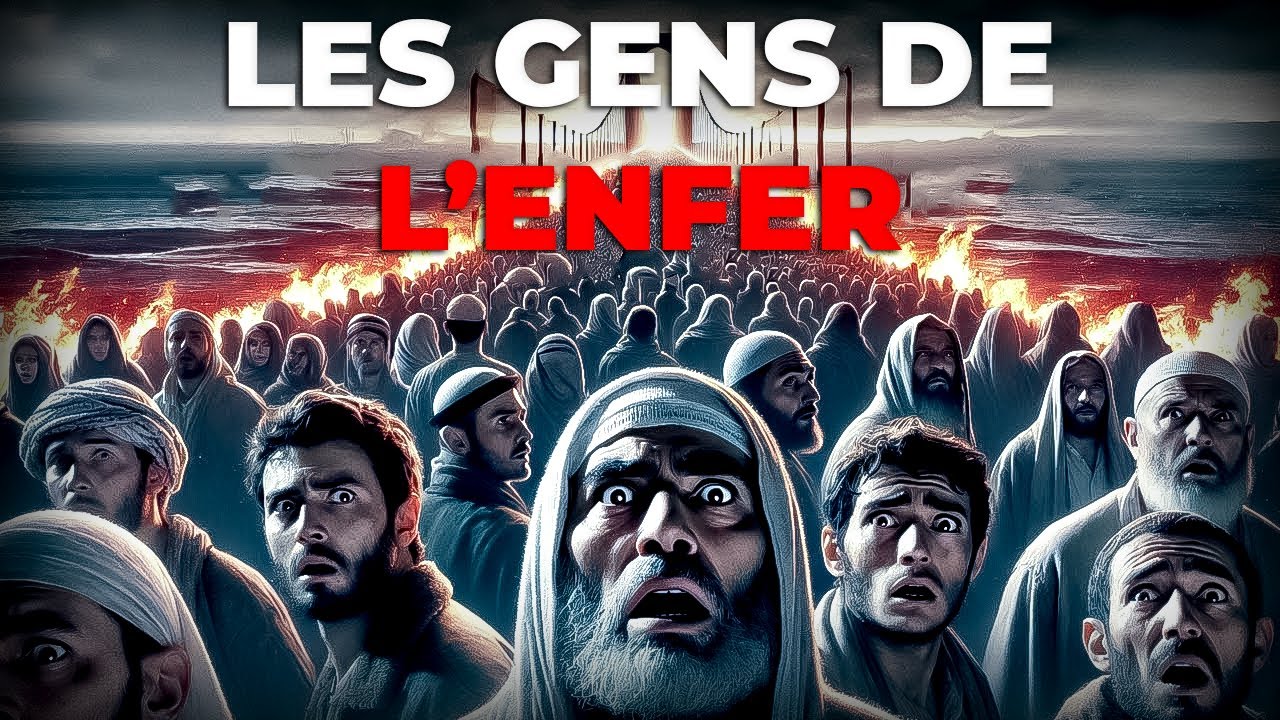 Les habitants de l'Enfer : Qui sont-ils selon l'Islam ? 🤔 - YouTube