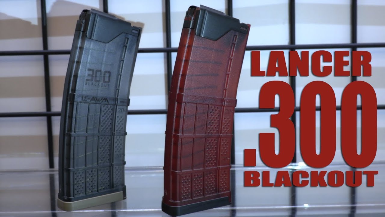 Shot Show 2018: Lancer Systems Launches 300 Blackout Mags - YouTube