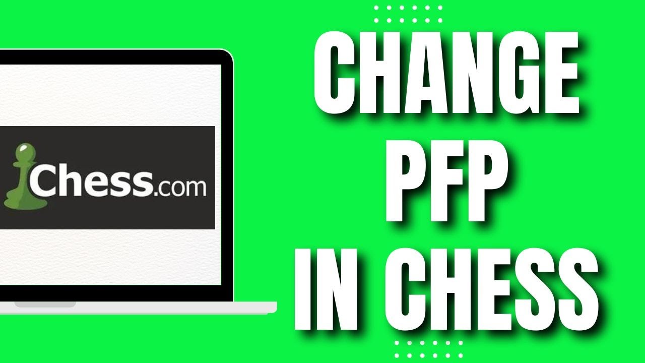 How To Change Pfp Chess com (Quick) - YouTube