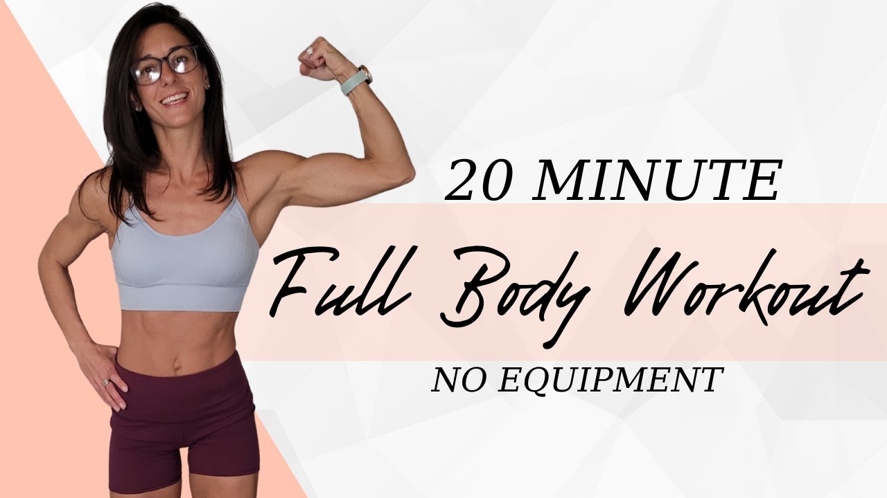20 Minute Full Body Workout- No Equipment home workout - YouTube