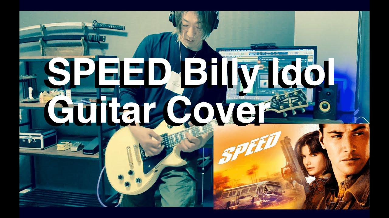 Billy Idol - Speed （Guitar Cover） - YouTube