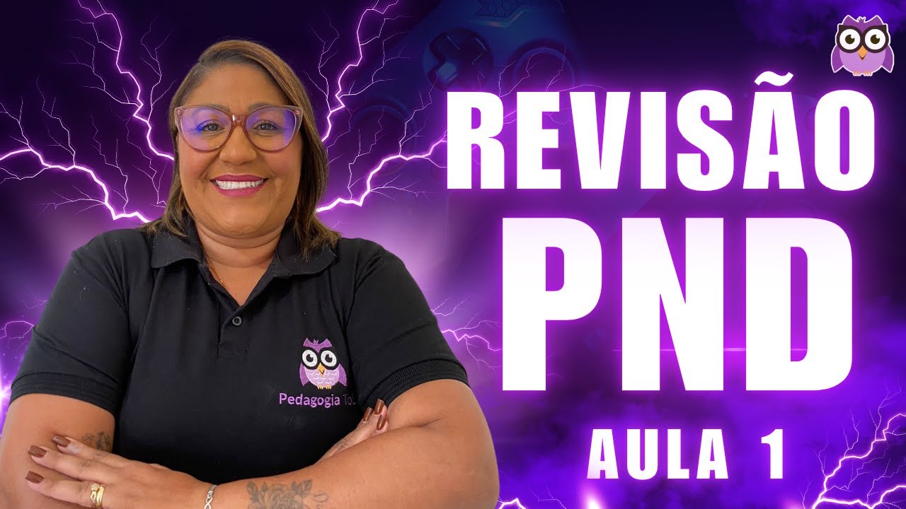 REVISÃO PND FORMAÇÃO GERAL DOCENTE - AULA 1 - YouTube
