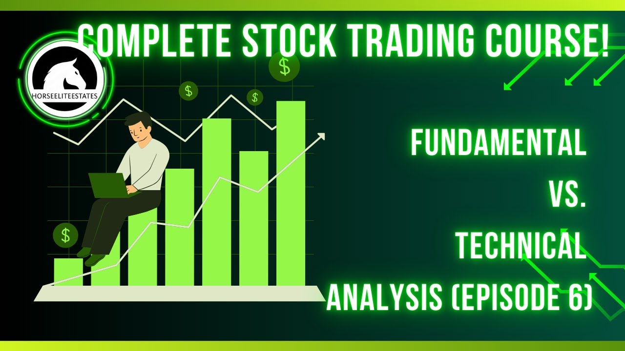 Fundamental vs. Technical Analysis (Ep6) - YouTube