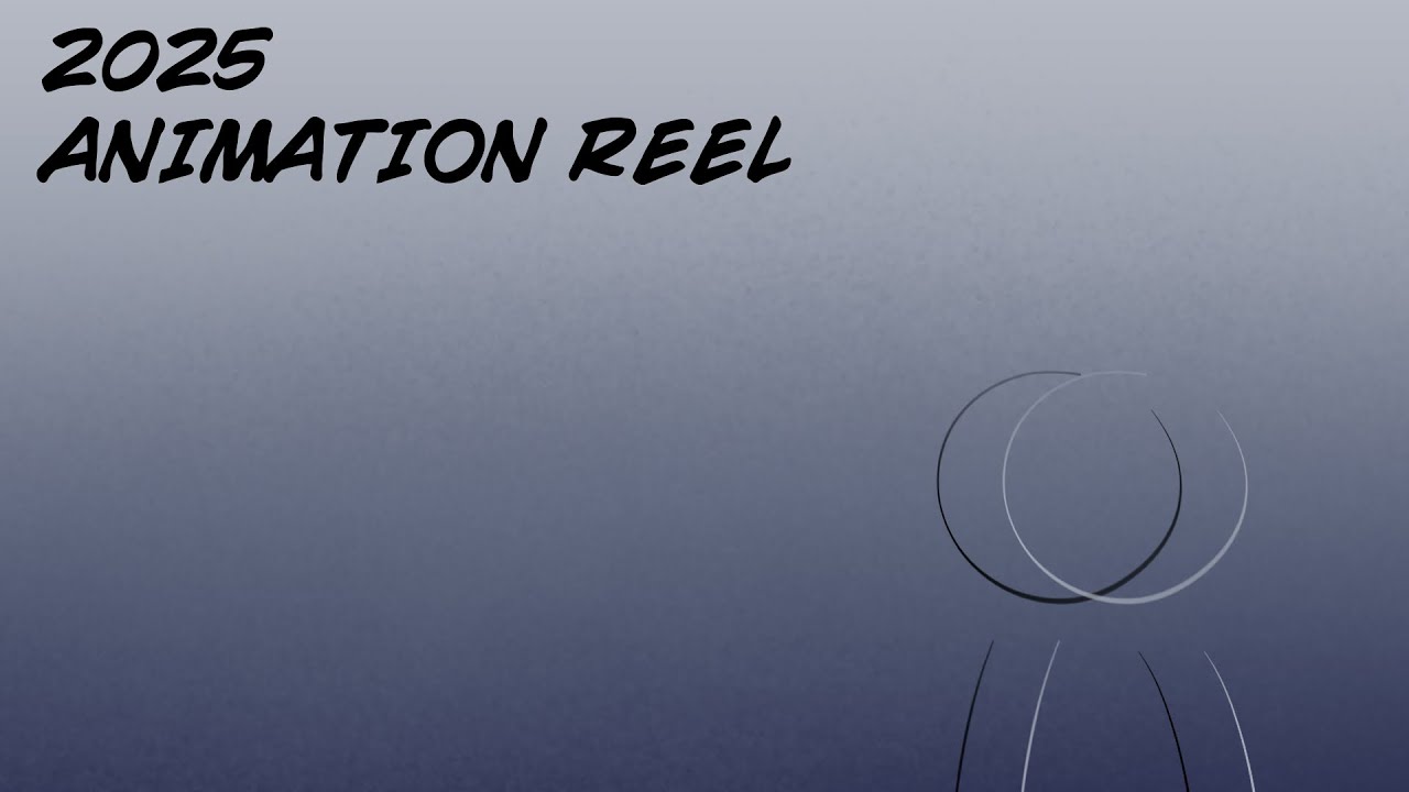 2025 Animation Reel Finalcut - YouTube