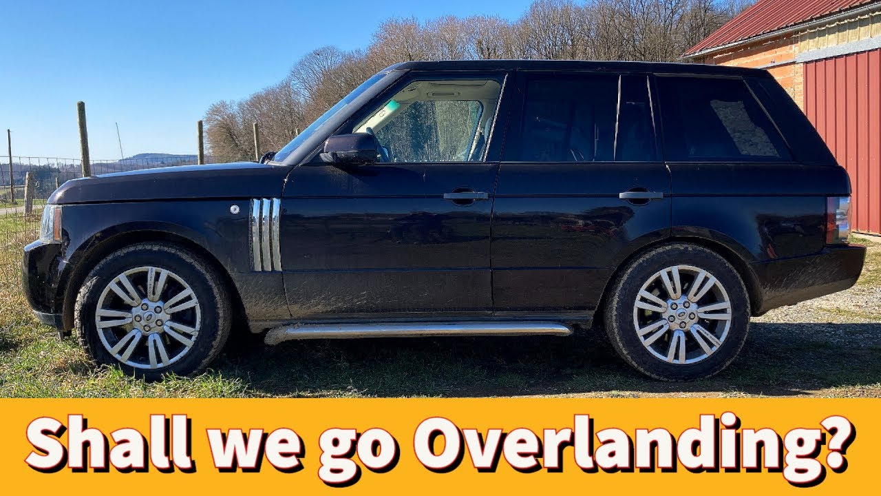 We might be going Overlanding with the Range Rover L322 - YouTube