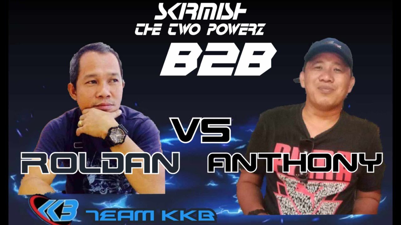 THE TWO POWER B2B ROLDAN "vs" ANTHONY #live #livesreaming - YouTube