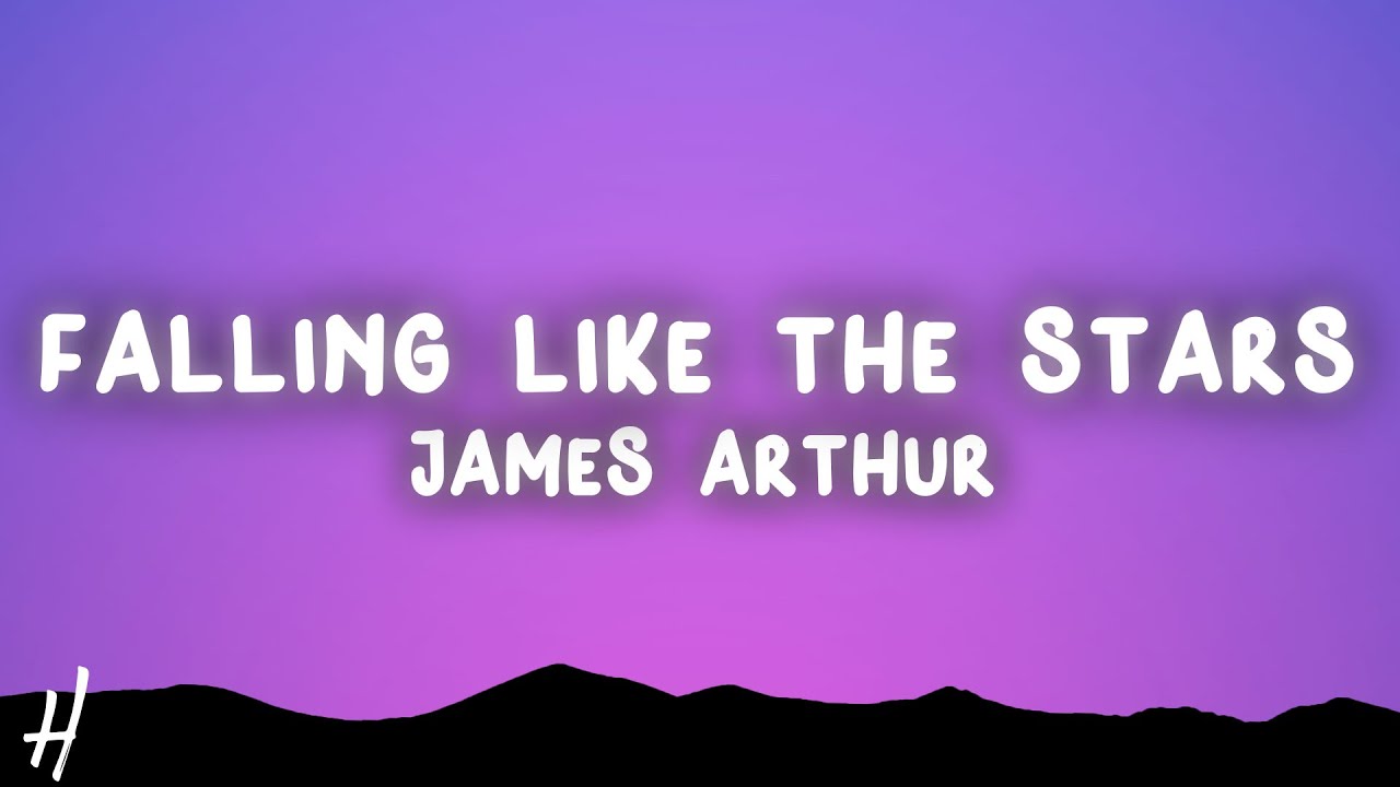 James Arthur - Falling Like The Stars (Lyrics) - YouTube