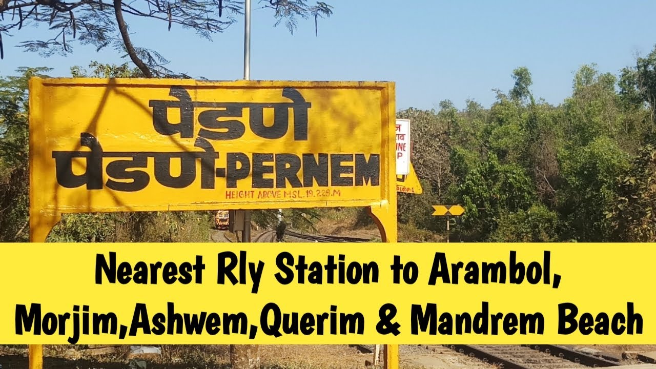 Pernem Railway Station goa | How to Reach Arambol Beach - YouTube