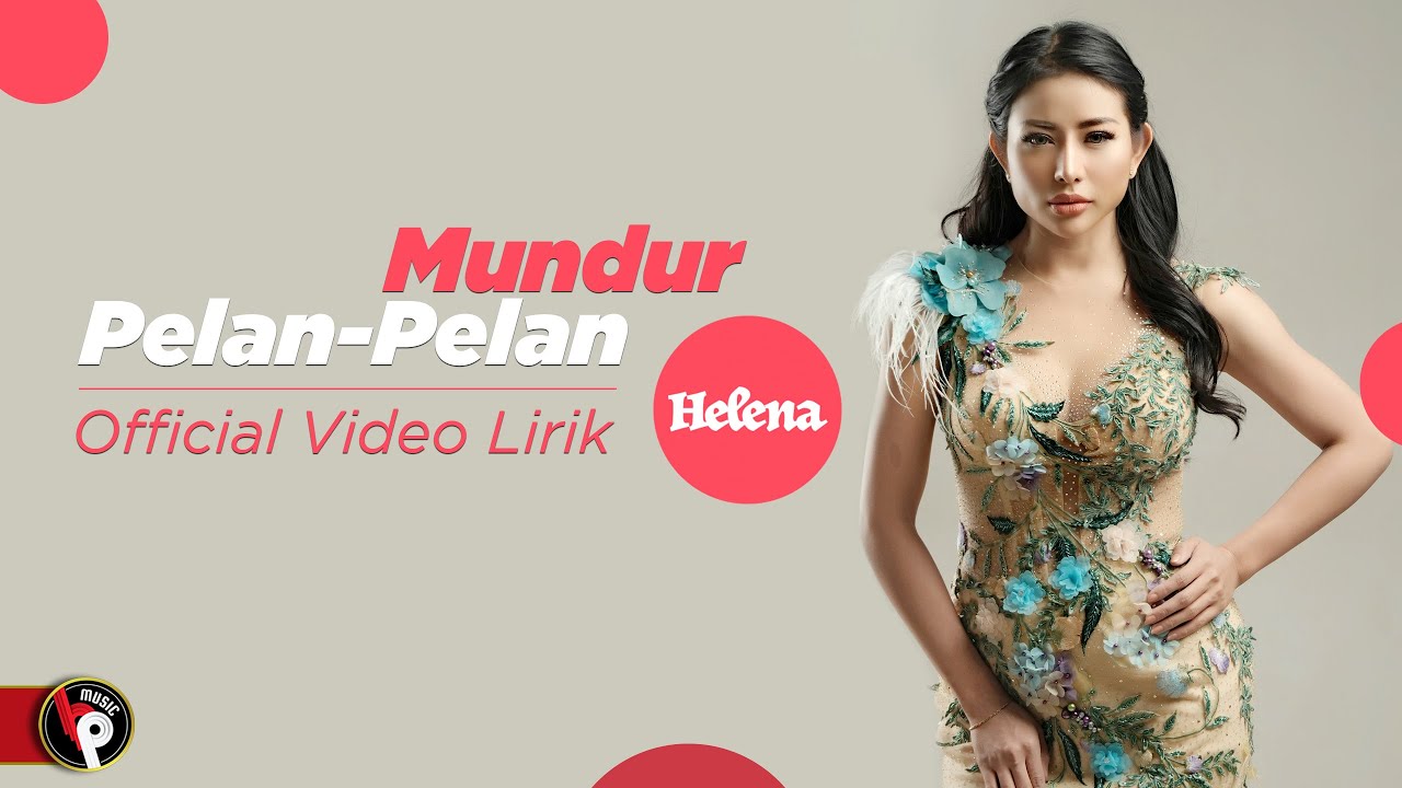 Helena - Mundur Pelan Pelan (Official Music Lirik) - YouTube