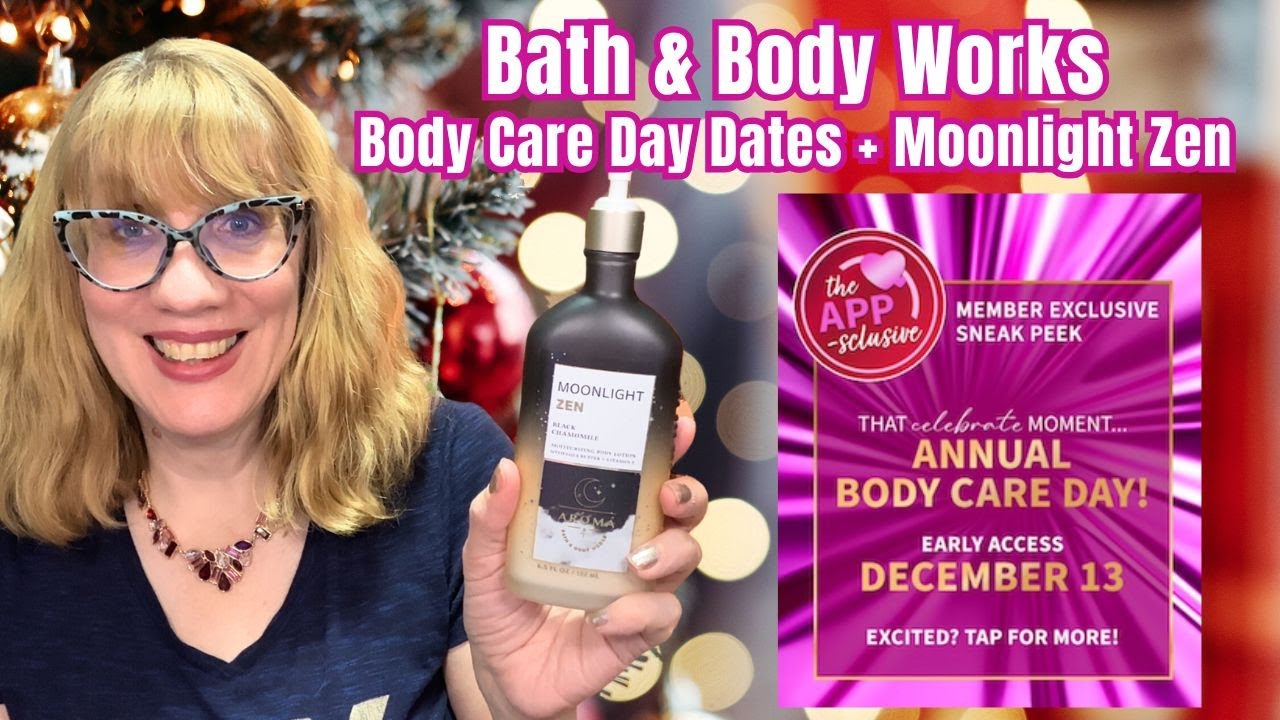 Bath & Body Works Body Care Day Dates + Moonlight Zen - YouTube