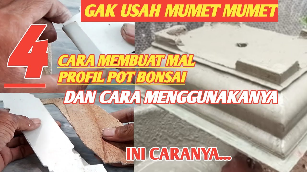 4 Ide kreatif / membuat mal pot bonsai / profil pot bonsai dan cara ...