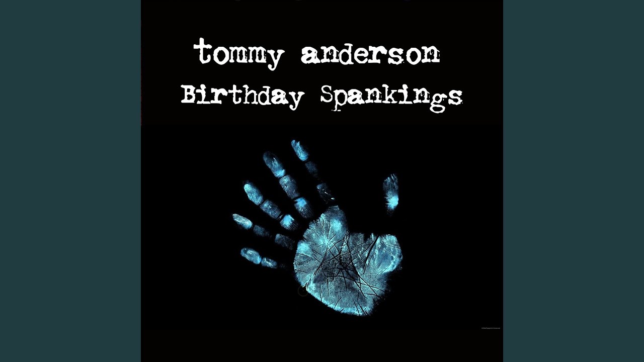 Birthday Spankings Youtube