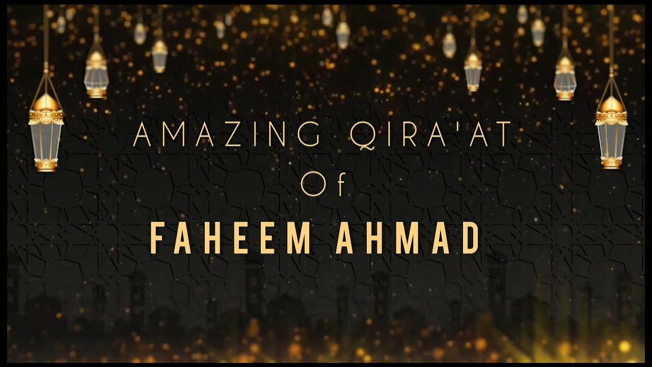 Amazing qirat of Faheem Ahmed - YouTube