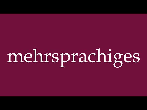 How to Pronounce ''mehrsprachiges'' (multilingual) Correctly in German