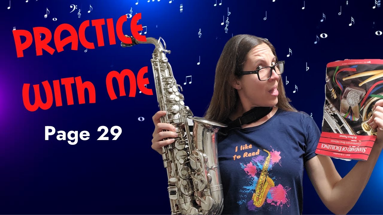 Sax Practice With Me | Standard Of Excellence Alto Sax | Page 29 - YouTube